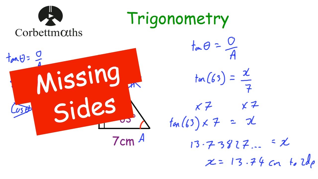 Trigonometry Missing Sides Corbettmaths Youtube