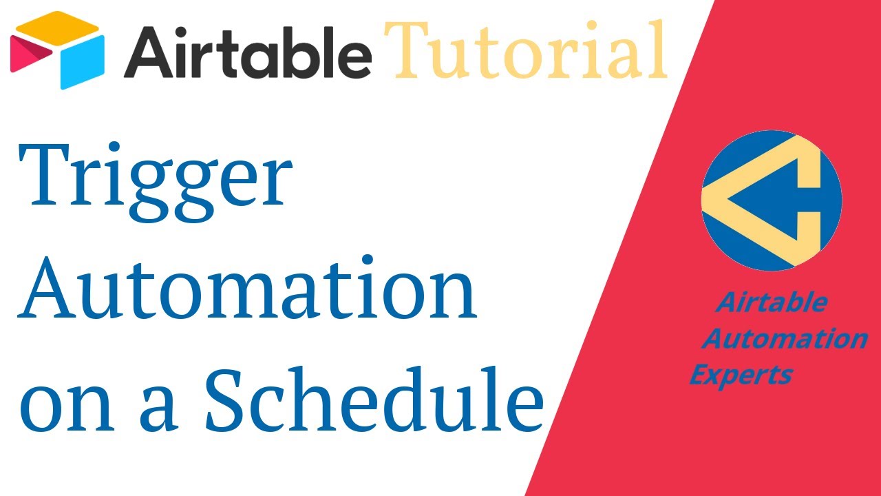 Airtable Automations Trigger On A Schedule Youtube