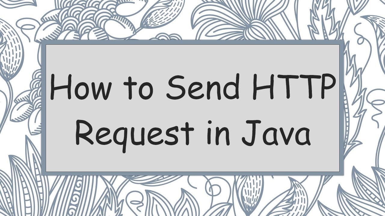 How To Send Http Request In Java Youtube