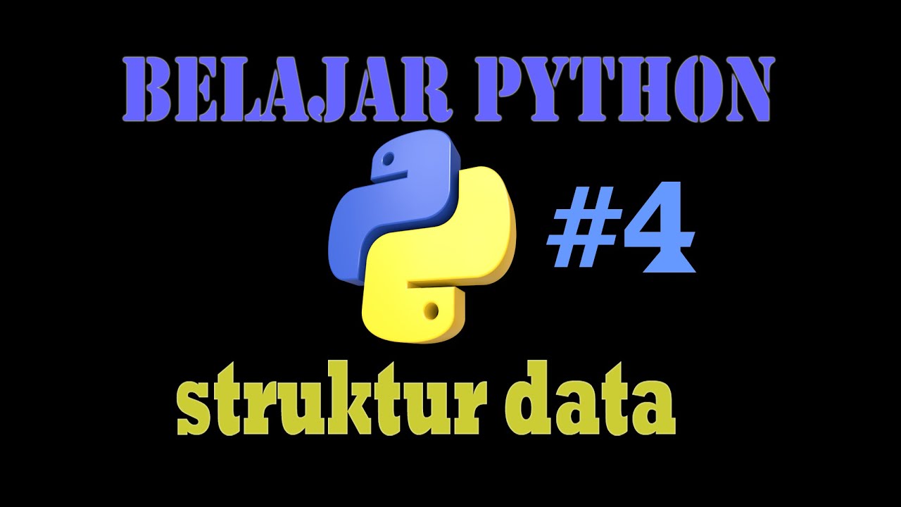 Belajar Python 4 Struktur Data Youtube