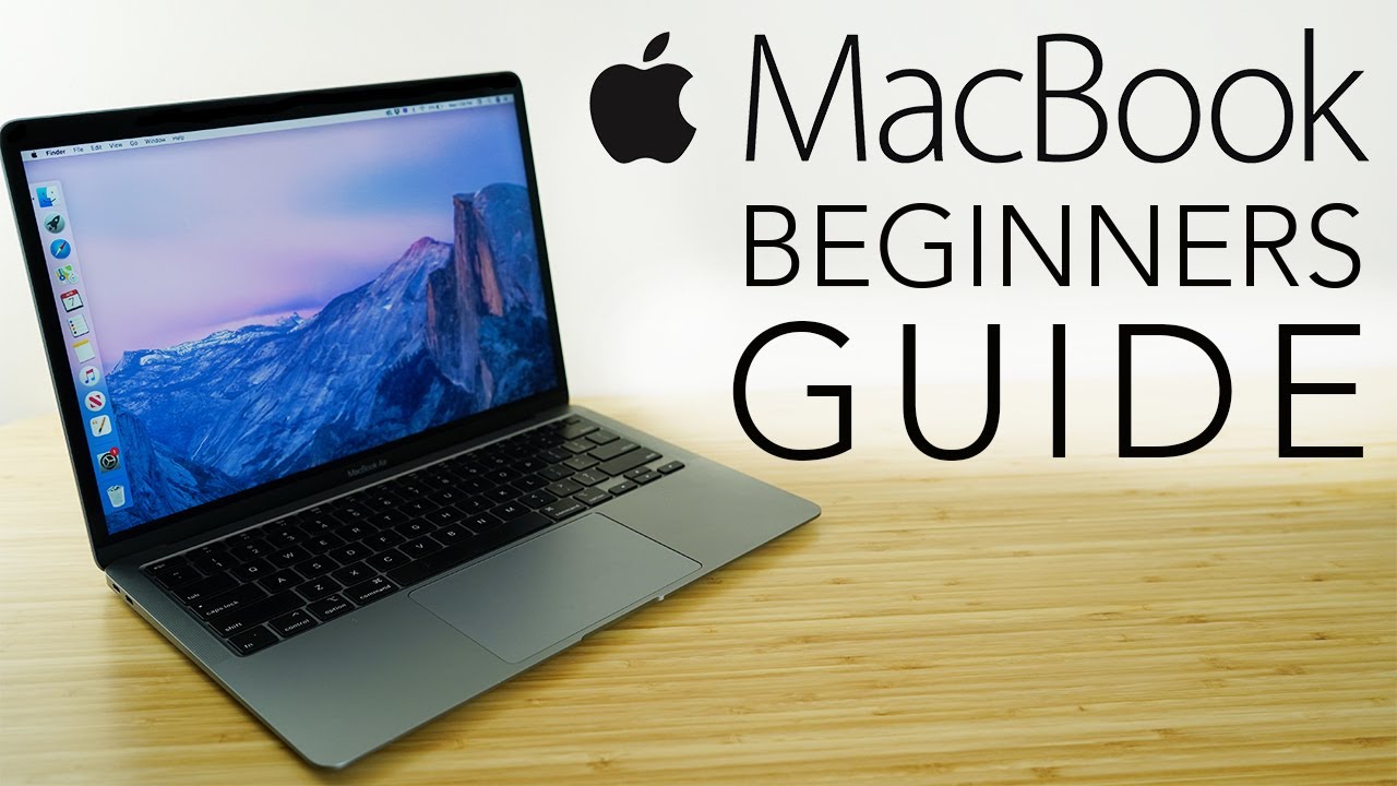 Macbook Complete Beginners Guide Youtube