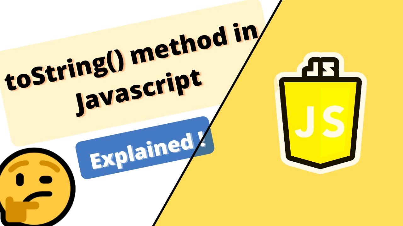 Tostring Method In Javascript Explained With All Scenarios Youtube