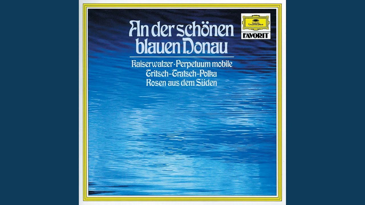 J Strauss Ii An Der Schönen Blauen Donau Op 314 Youtube