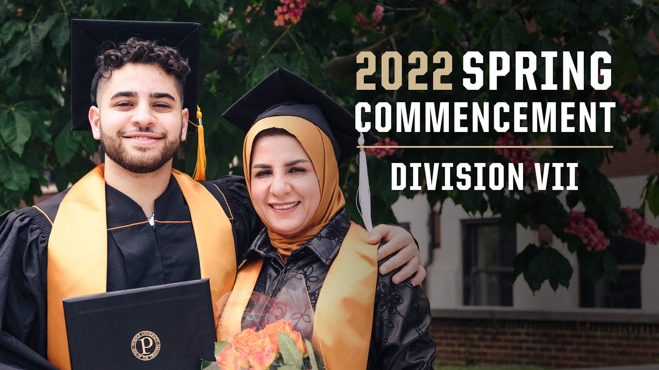 Purdue University Division Vii Spring Commencement Livestream Youtube