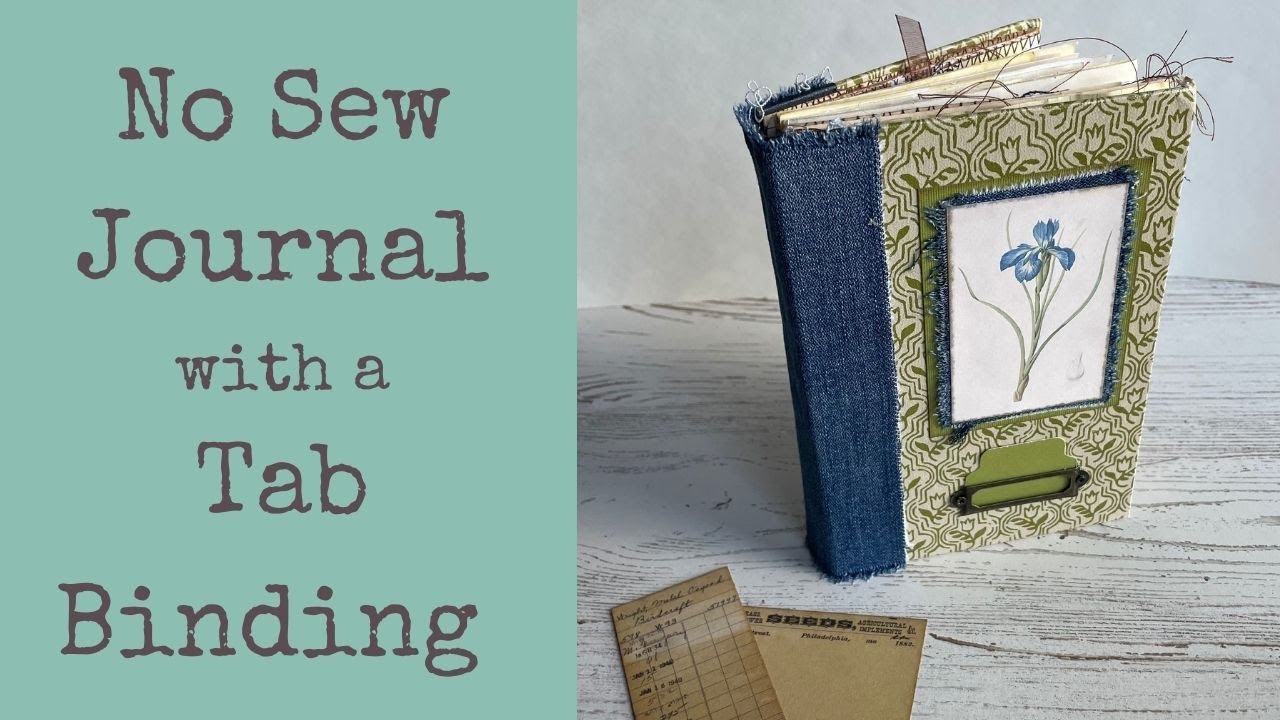 No Sew Journal Made With A Tab Binding And A Freebie Youtube