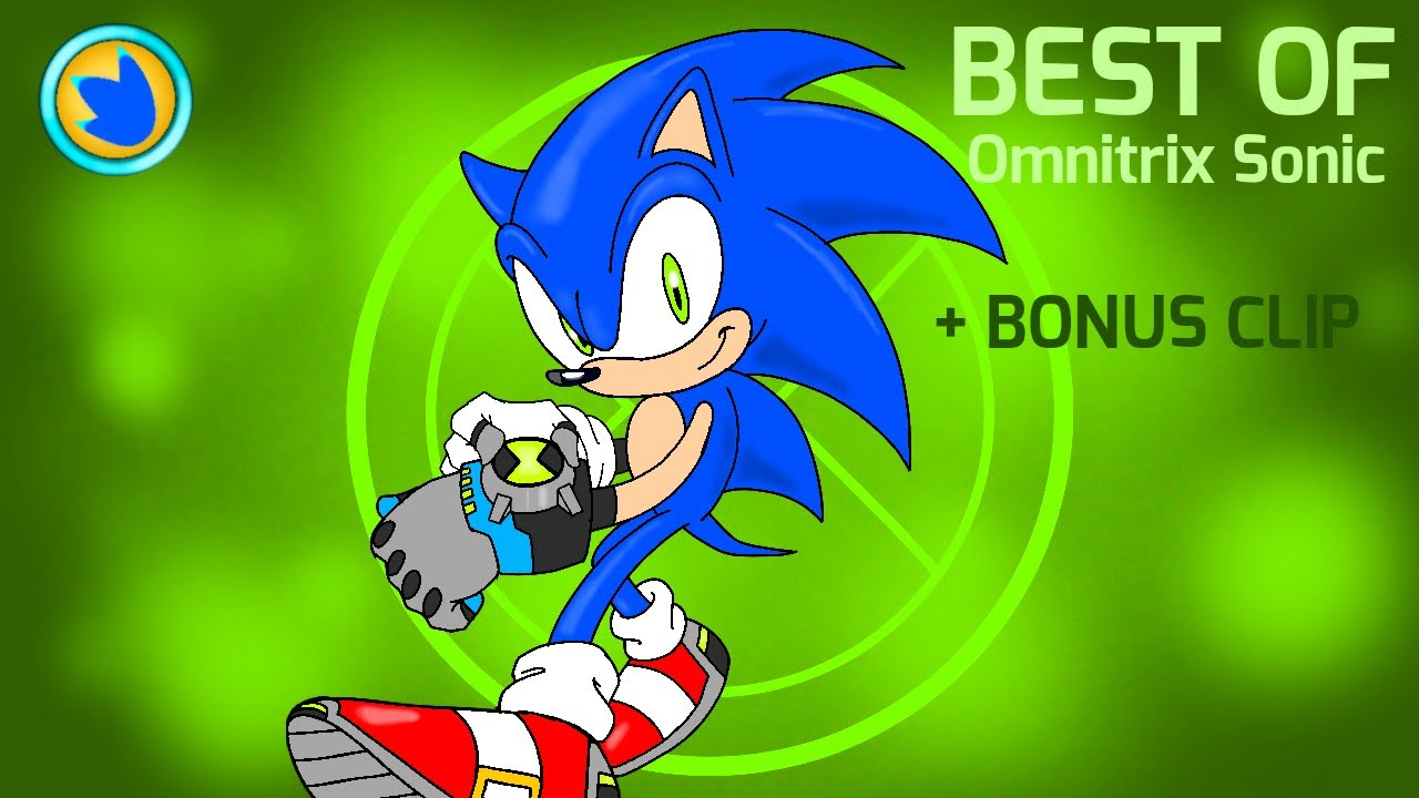 11 Minutes Of Sonic With An Omnitrix Bonus Animation Compilation