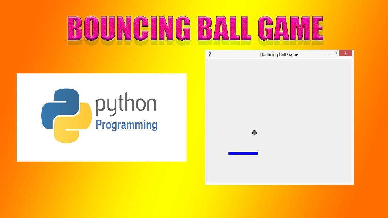 Create Bouncing Ball Game Gui In Python Programming Language
