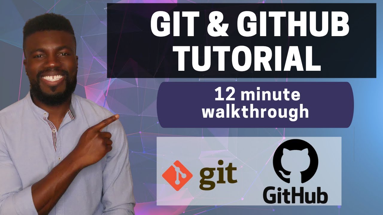 Git And Github Walkthrough Tutorial Everything You Need To Know Youtube