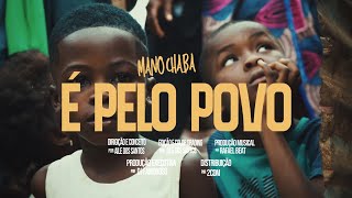Mano Chaba É Pelo Povo Vídeo Oficial Mano Chaba Mp3 Music & Mp4 video ...