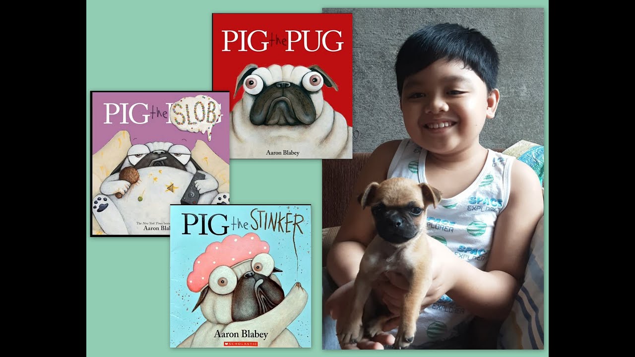 Pig The Pug Pig The Slob Pig The Stinker Read By Aaron Fernandez