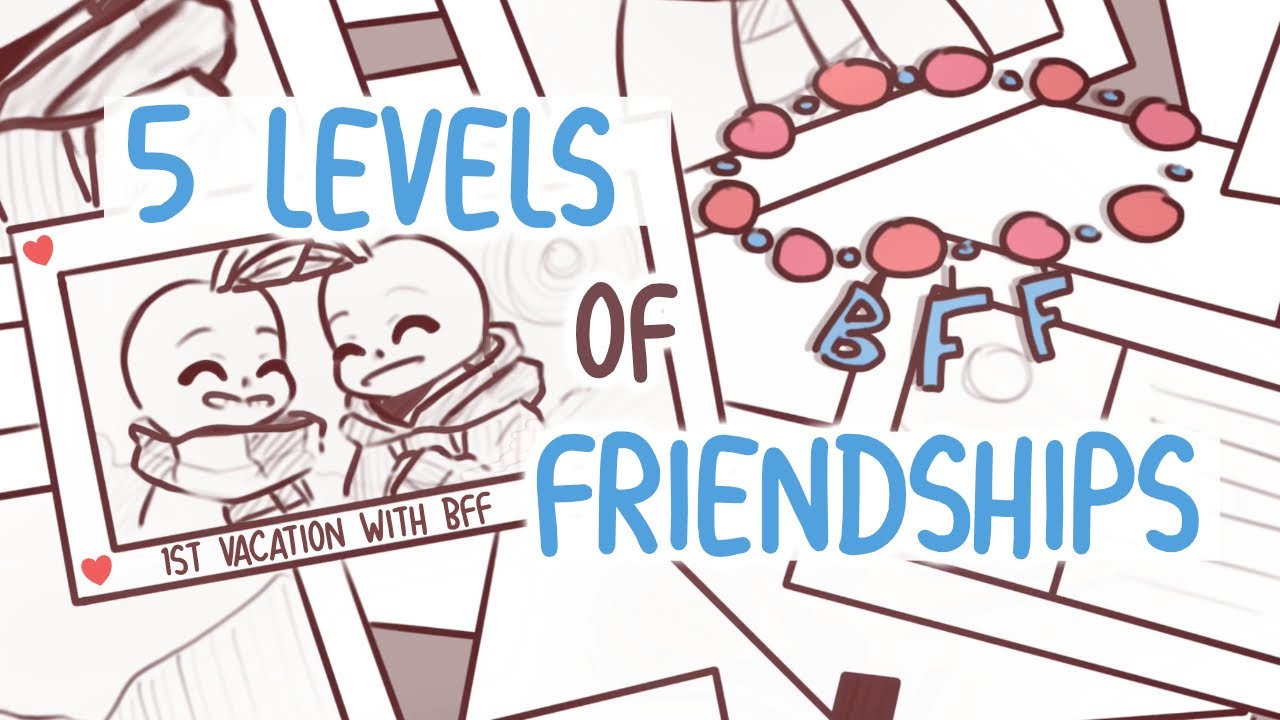 5 Levels Of Friendships