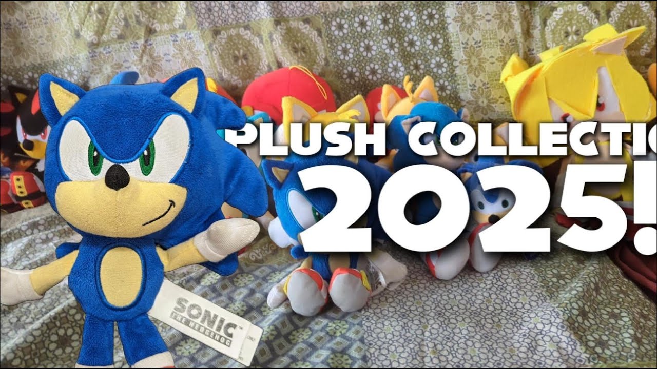 Sonic Plush Collection 2025 Sonic And Pals Youtube
