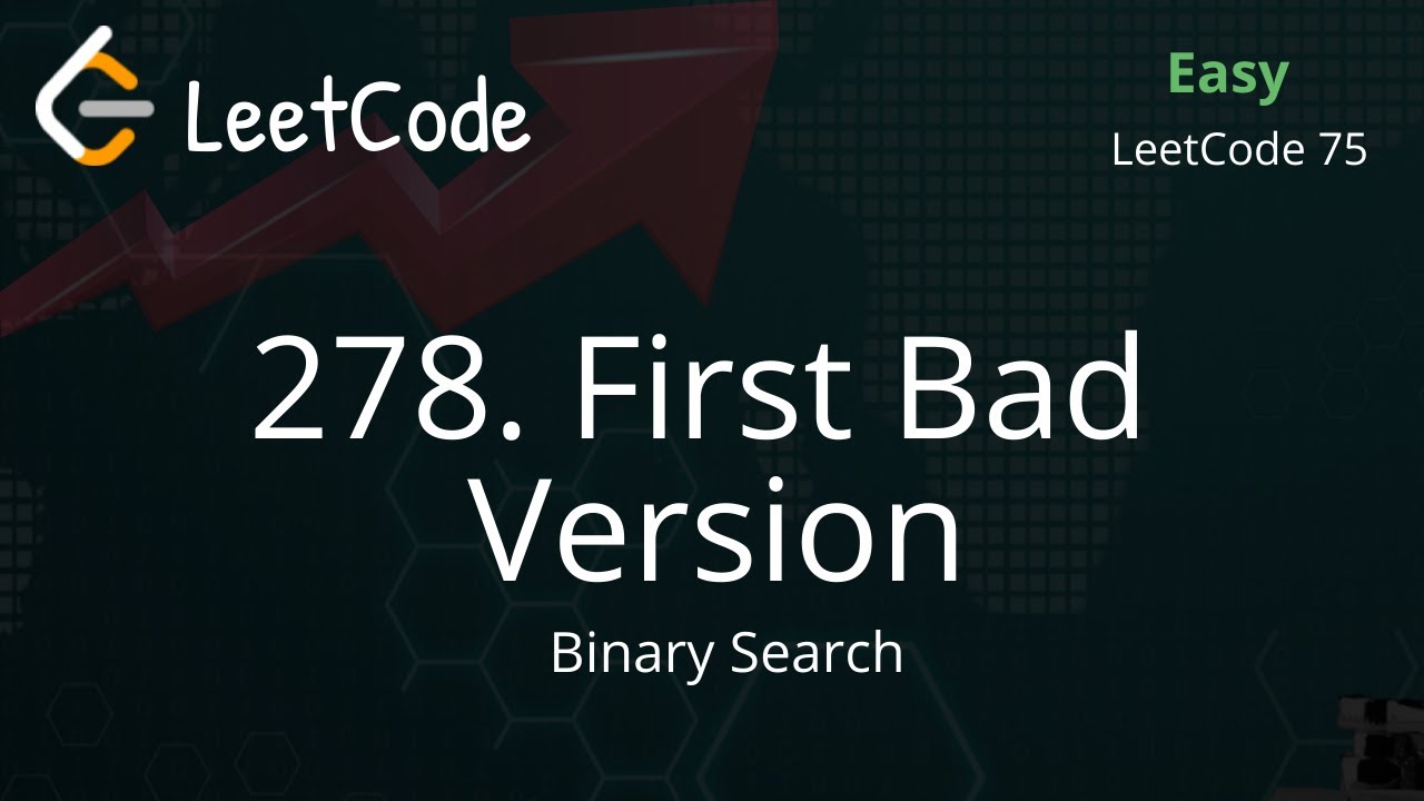 Leetcode 278 First Bad Version Binary Search Javascript