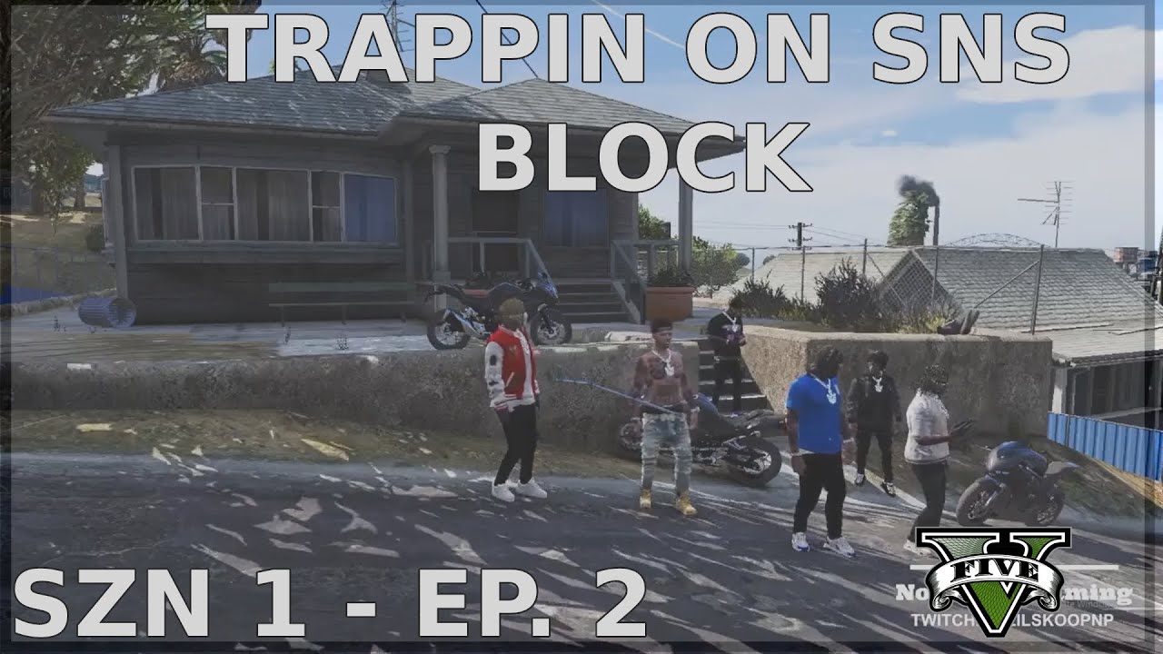 Szn1 Ep2 Trappin On Sns Block Grizzley World Wl Youtube