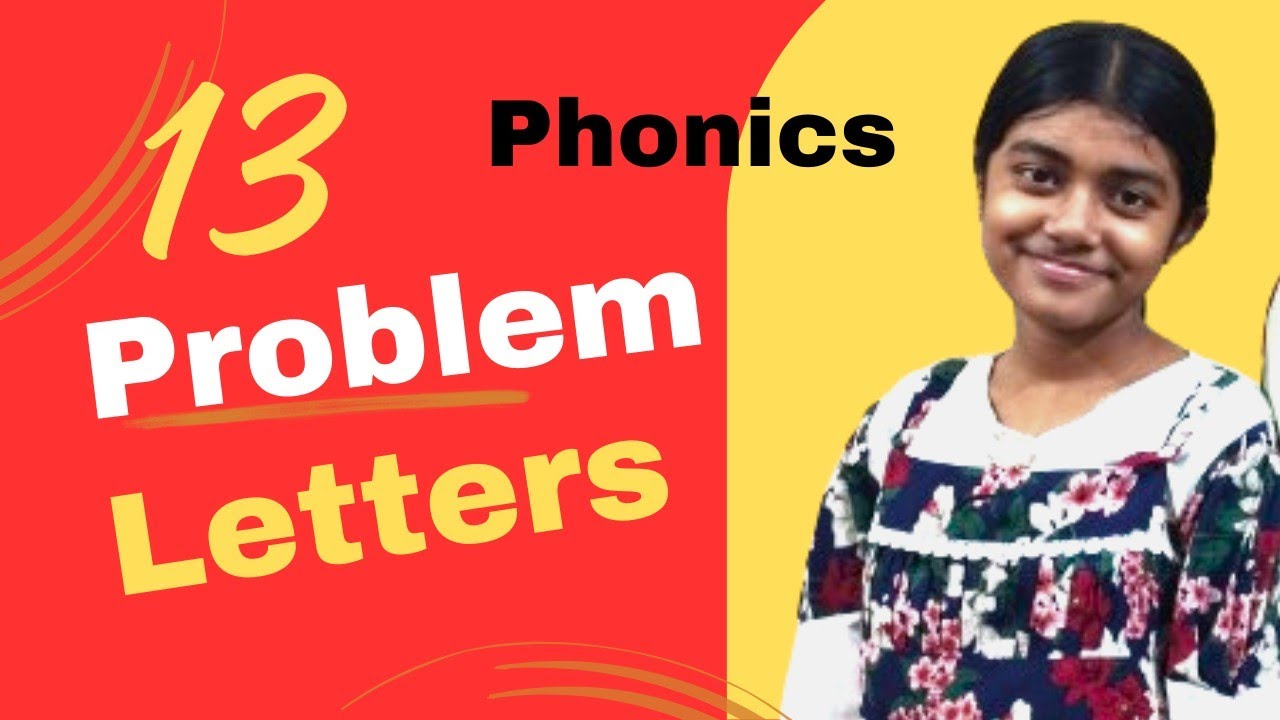 13 Problems Letters In English Phonics Learning Pronunciation Of 13