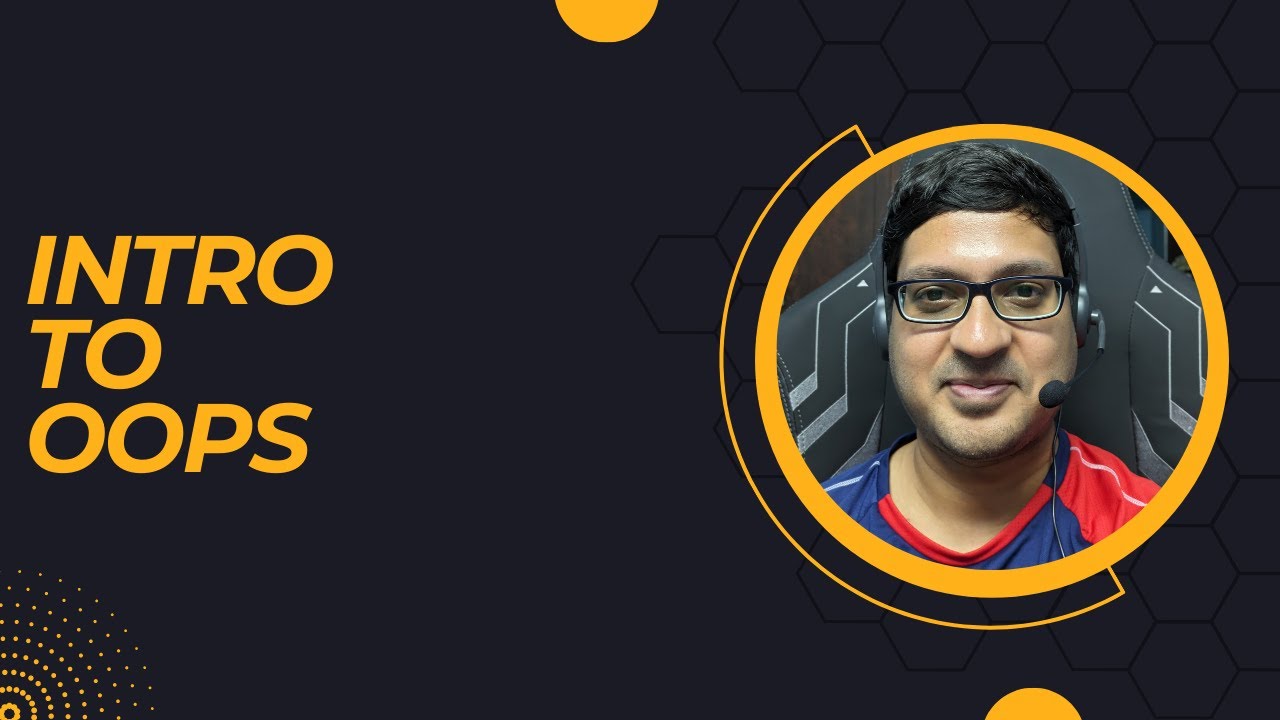 Introduction To Object Oriented Programming System Oops Youtube