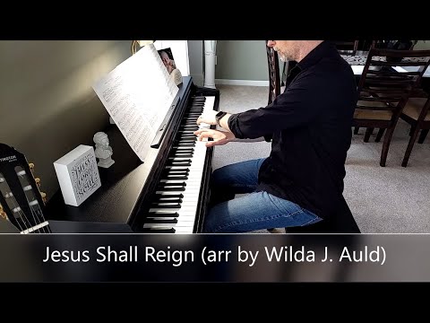 Jesus Shall Reign Youtube Music