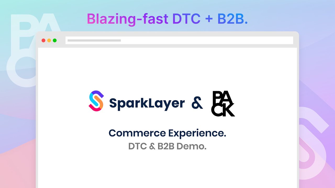 Sparklayer Pack Dtc B2b Youtube