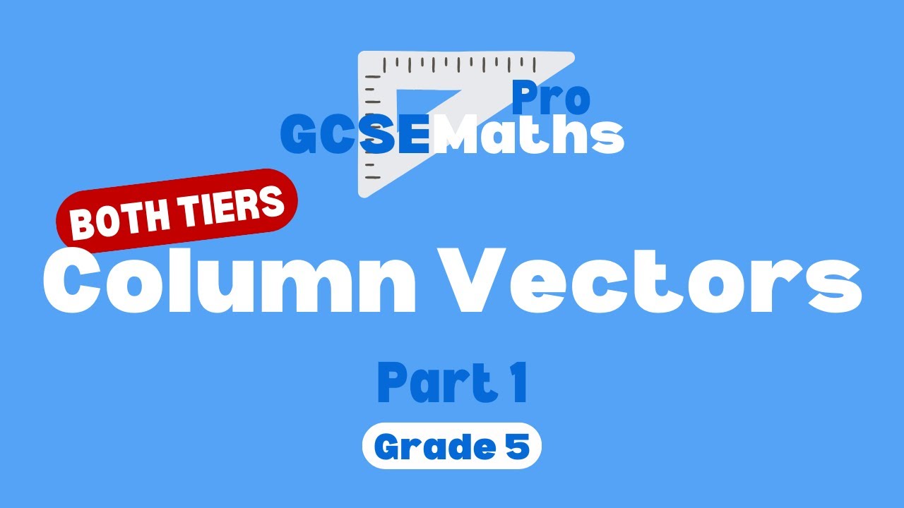 Column Vectors Gcse Maths Pro Youtube