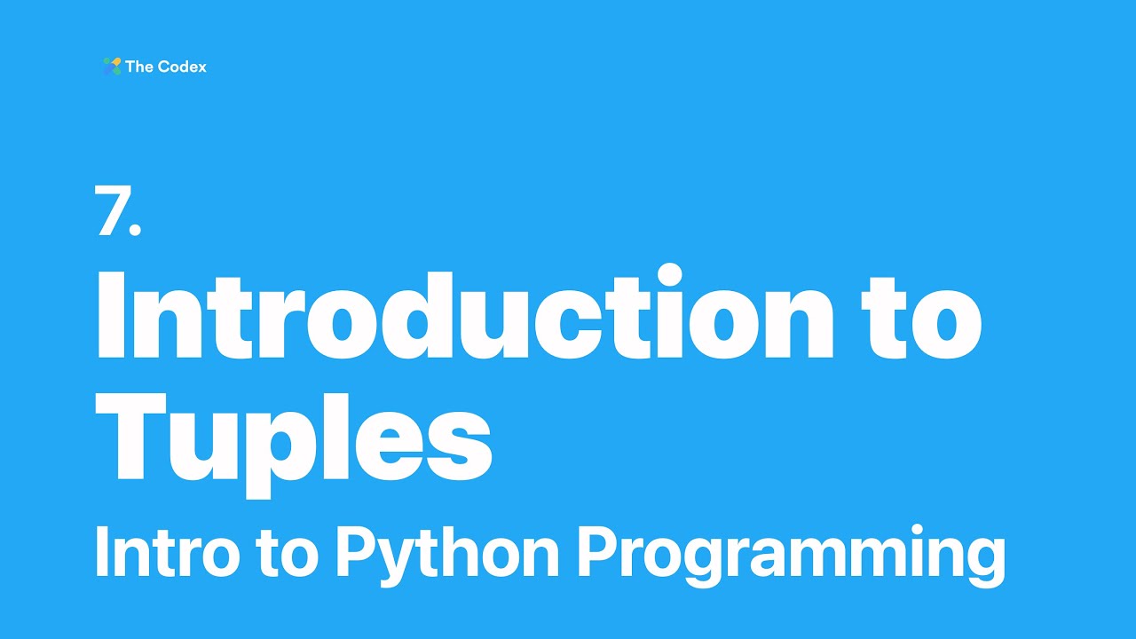 Python Programming 7 Introduction To Tuples Youtube