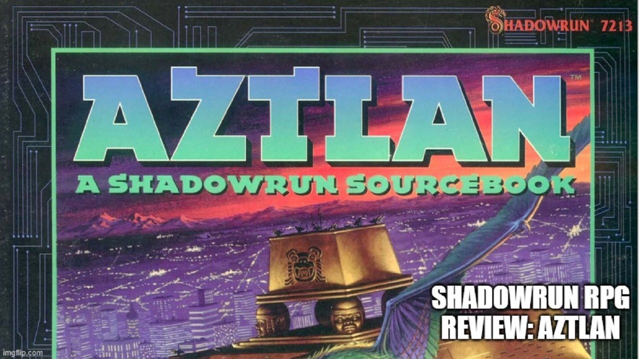 Shadowrun Rpg Review Aztlan Youtube