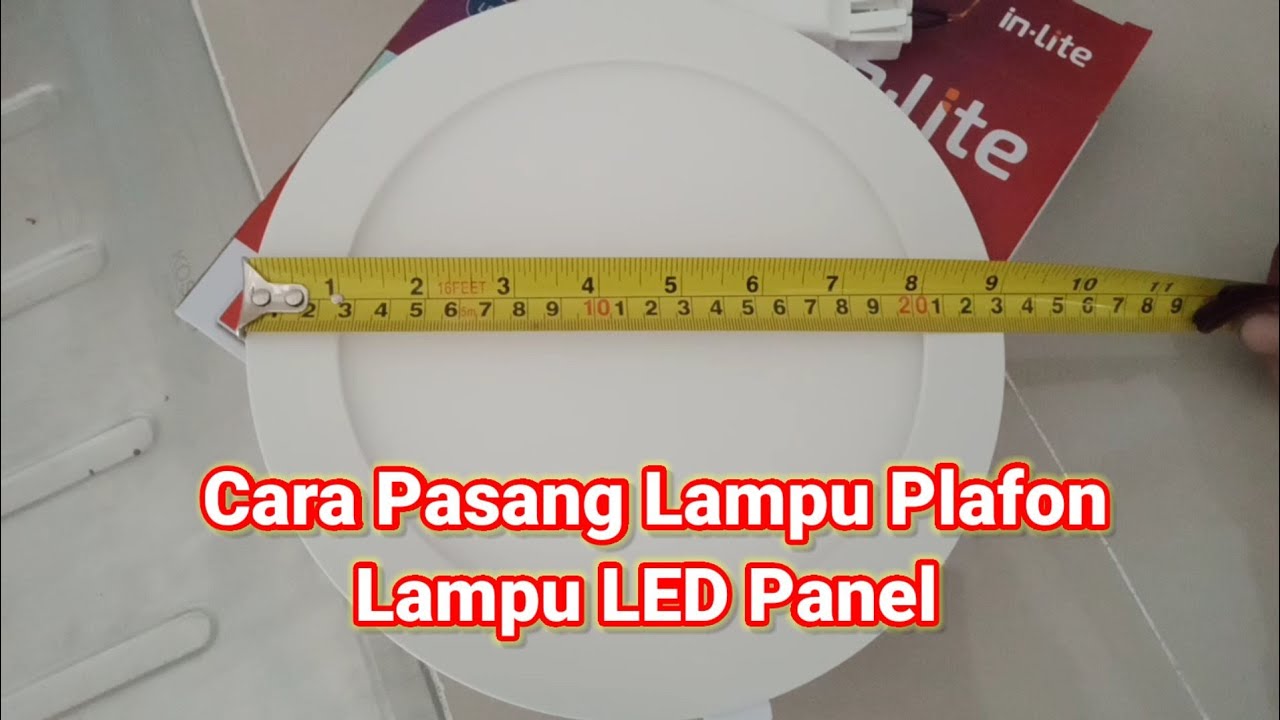 Cara Pasang Lampu Led Panel Light Youtube