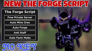 The Forge Script No Key Free Private Server Auto Forge Auto Farm Ore No ...