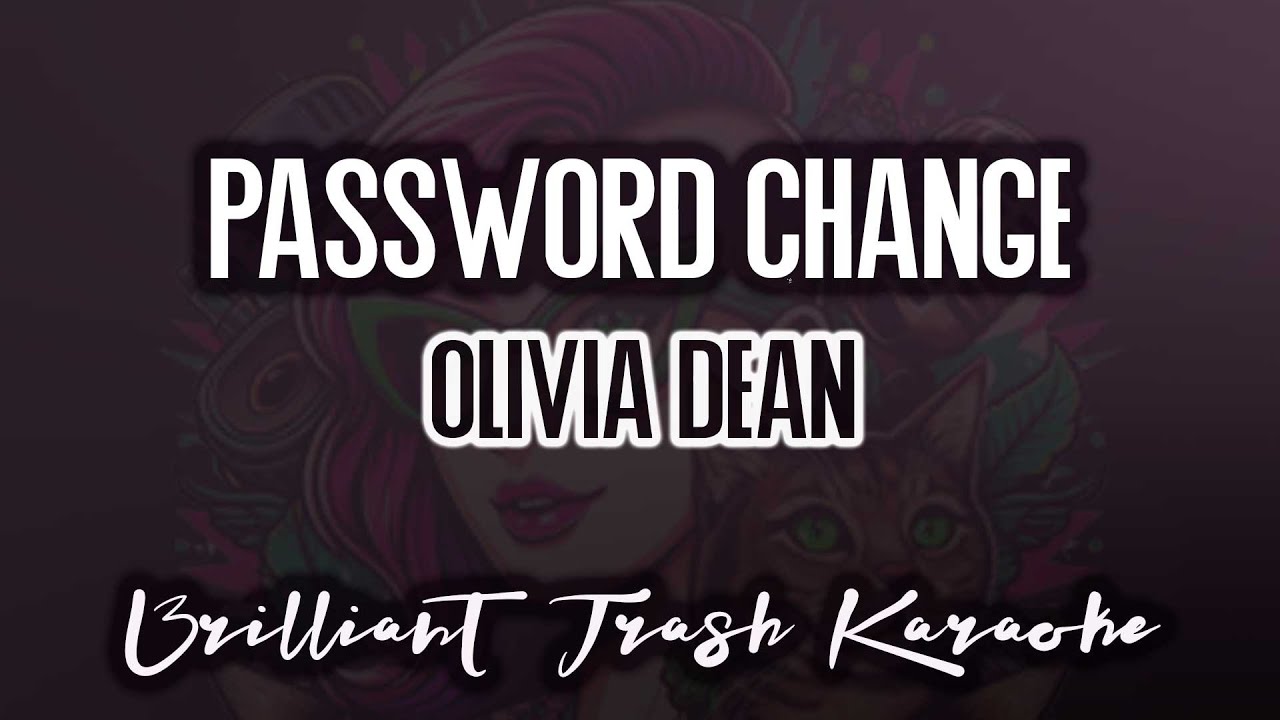 Olivia Dean Password Change Karaoke Youtube
