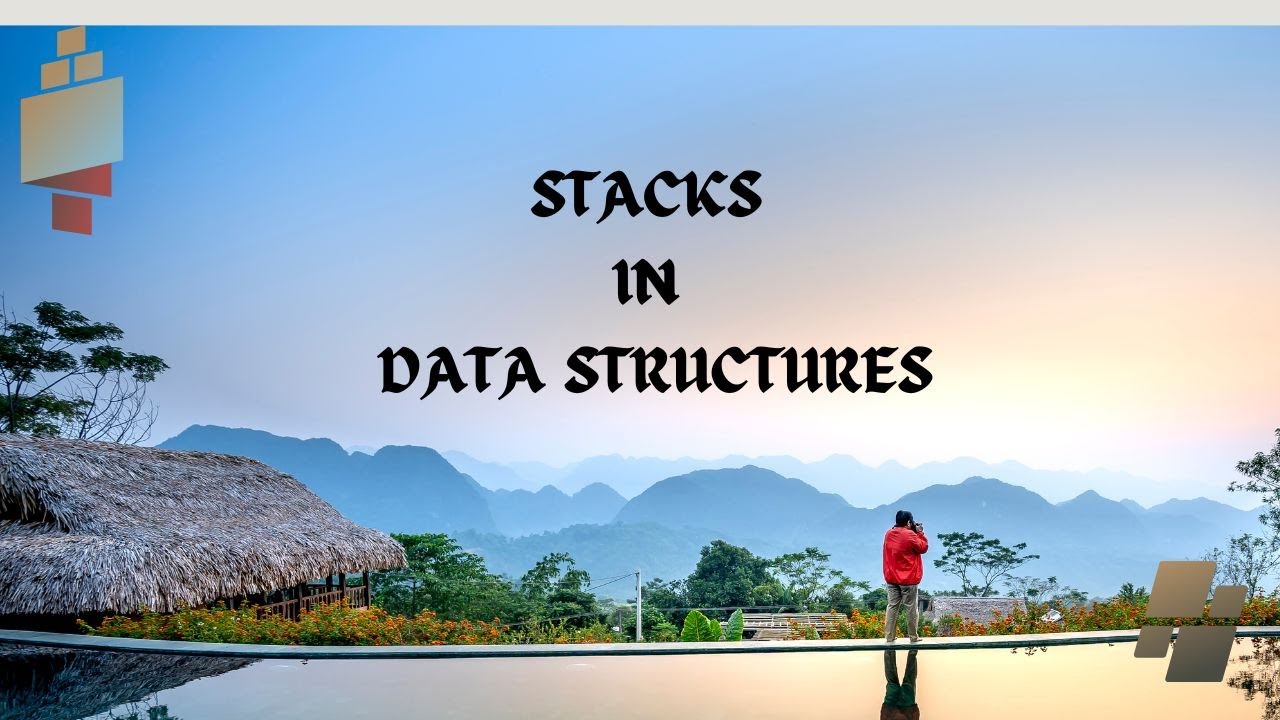 Stacks In Data Structures Youtube