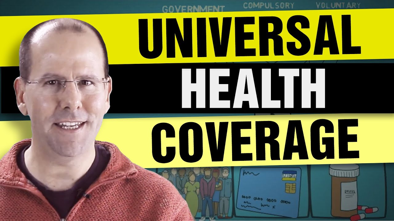 Universal Health Coverage Explained Youtube
