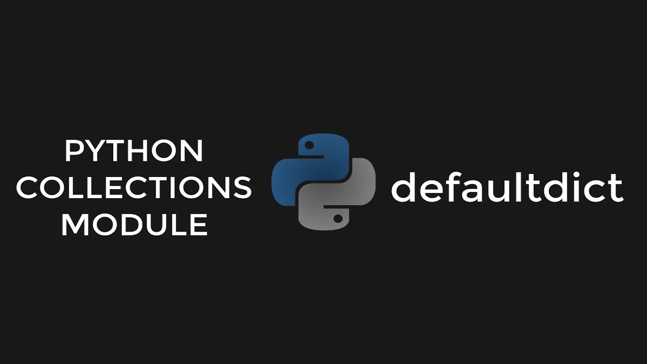 Python Defaultdict From Collection Module Youtube