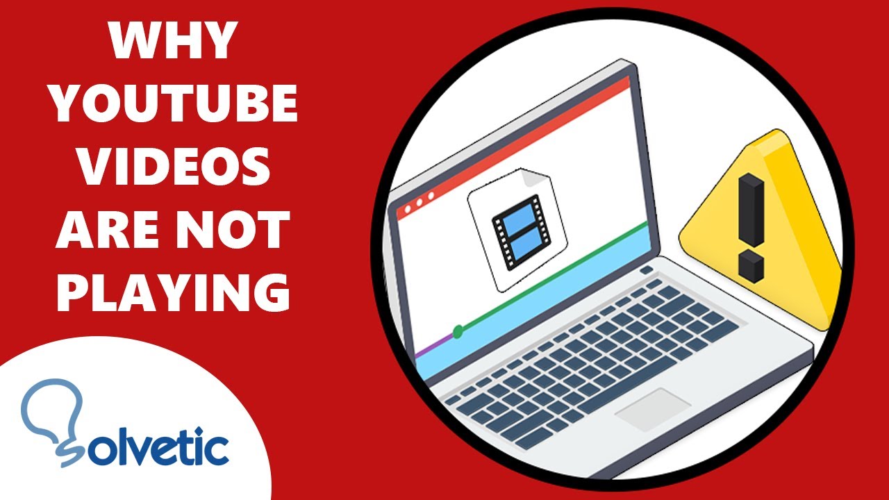 Why Youtube Videos Are Not Playing Youtube