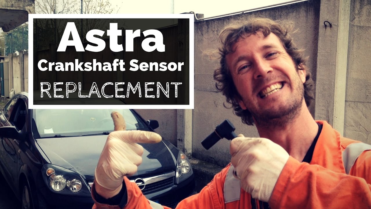 Astra Crank Sensor Replacement Easy Diy Tutorial Youtube