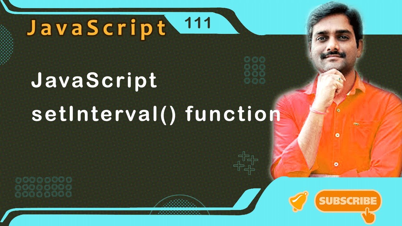 Javascript Setinterval Function Javascript Tutorial 111 рџљђ Youtube