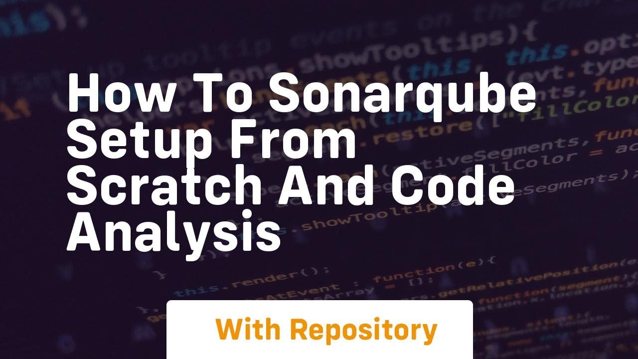 How To Sonarqube Setup From Scratch And Code Analysis Youtube