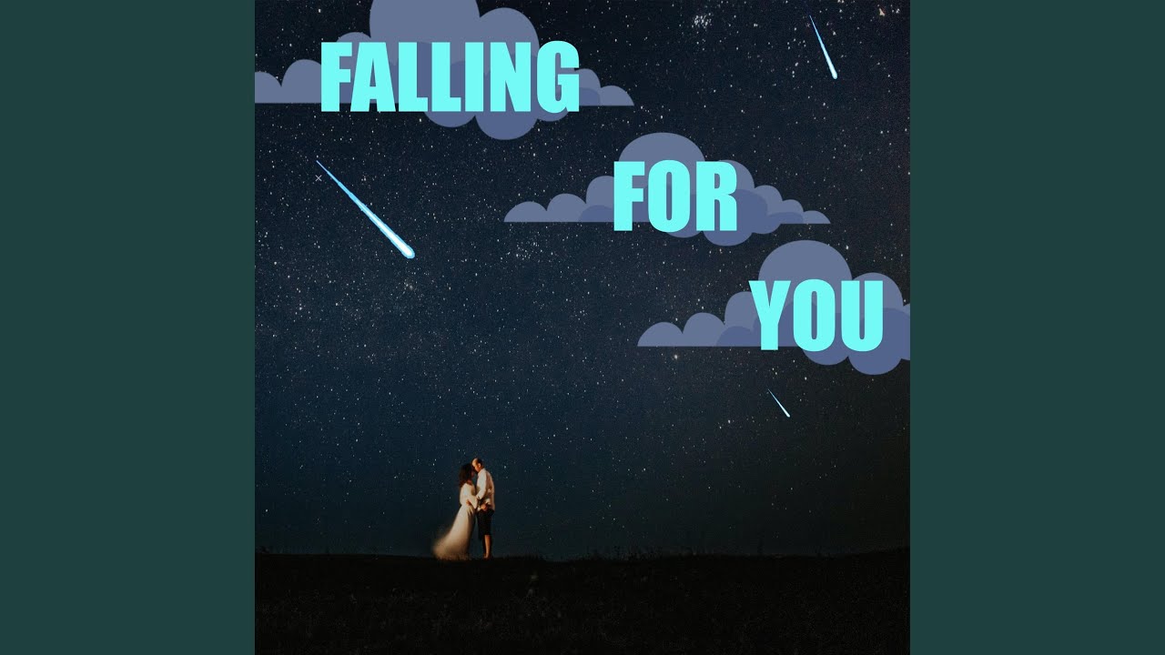 Falling For You Youtube Music