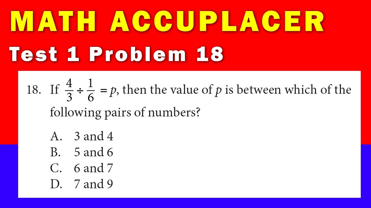 Math Accuplacer Test 1 Problem 18 Youtube