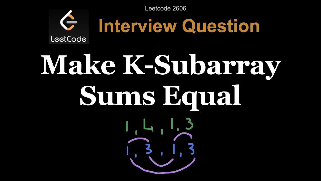 Leetcode 2607 Make K Subarray Sums Equal Youtube