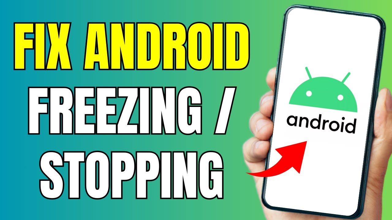 How To Fix Android Freezing Stopping Randomly 2024 Youtube