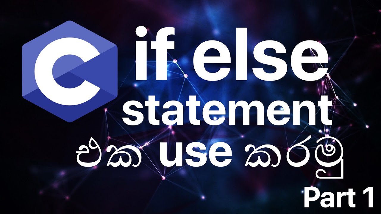 If Else Statement In C Programming In Sinhala Ravb Youtube