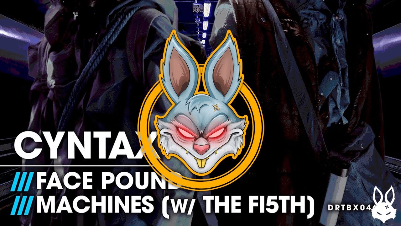 Cyntax Face Pound Dirtbox Recordings Youtube Music
