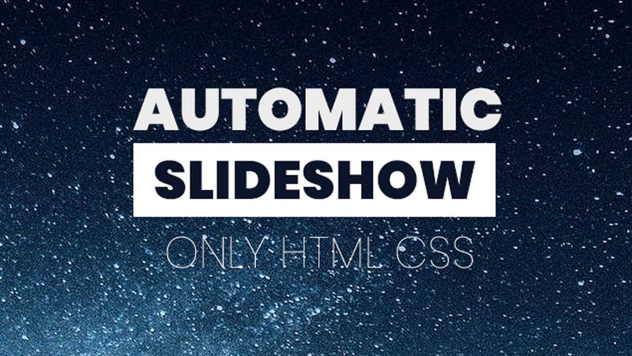 Automatic Image Slideshow Effect Html Css Youtube