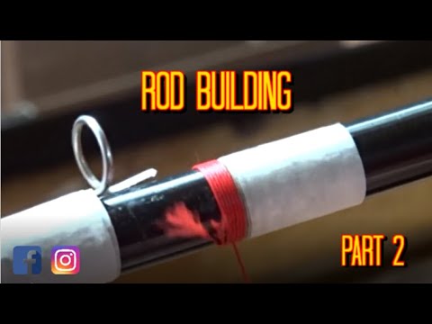 Rod Building Part 2 Whipping Youtube