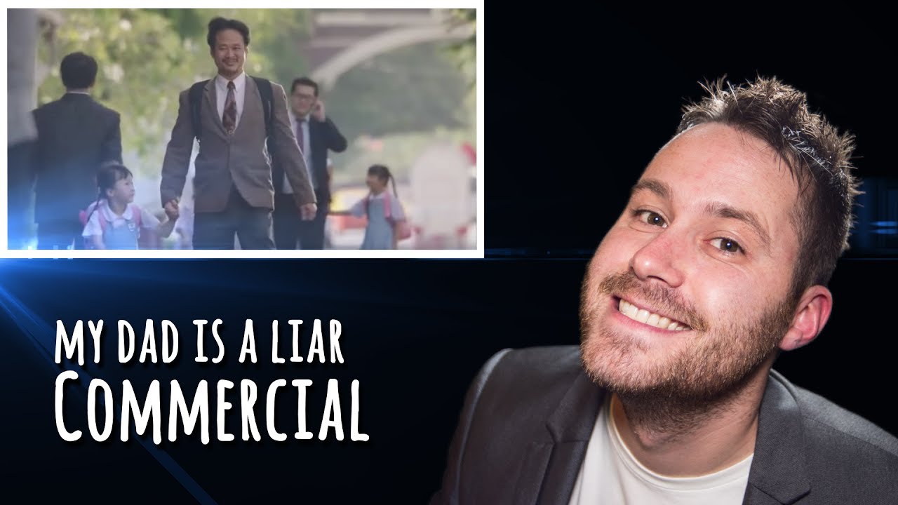 My Dad Is A Liar Commercial Sad Reaction Youtube
