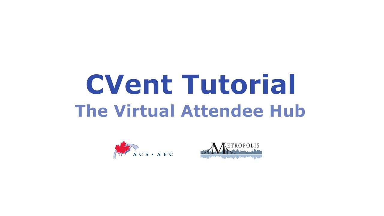 Cvent Tutorial The Virtual Attendee Hub Tutoriel Cvent Le Centre
