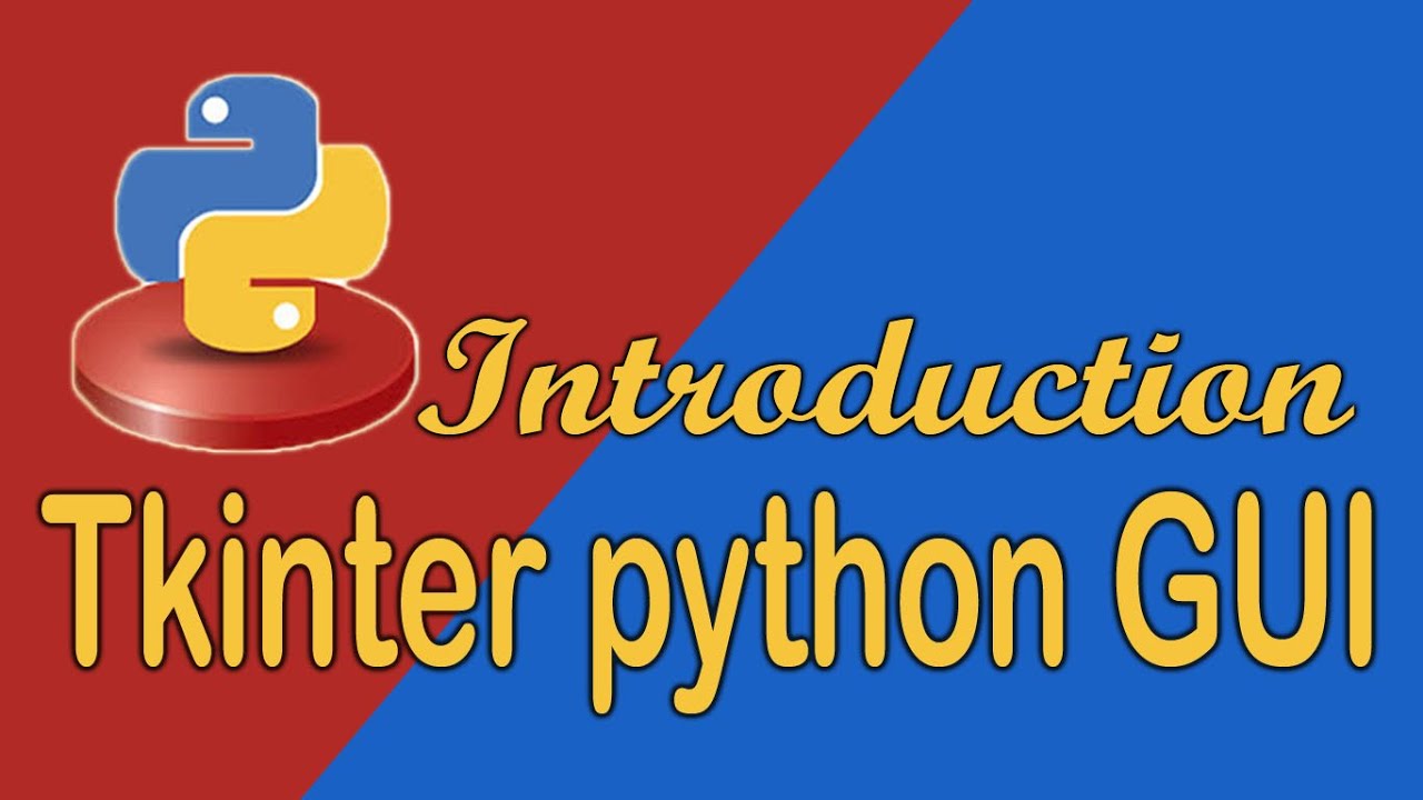 Introduction To Tkinter Python Gui Tutorial 01 Youtube