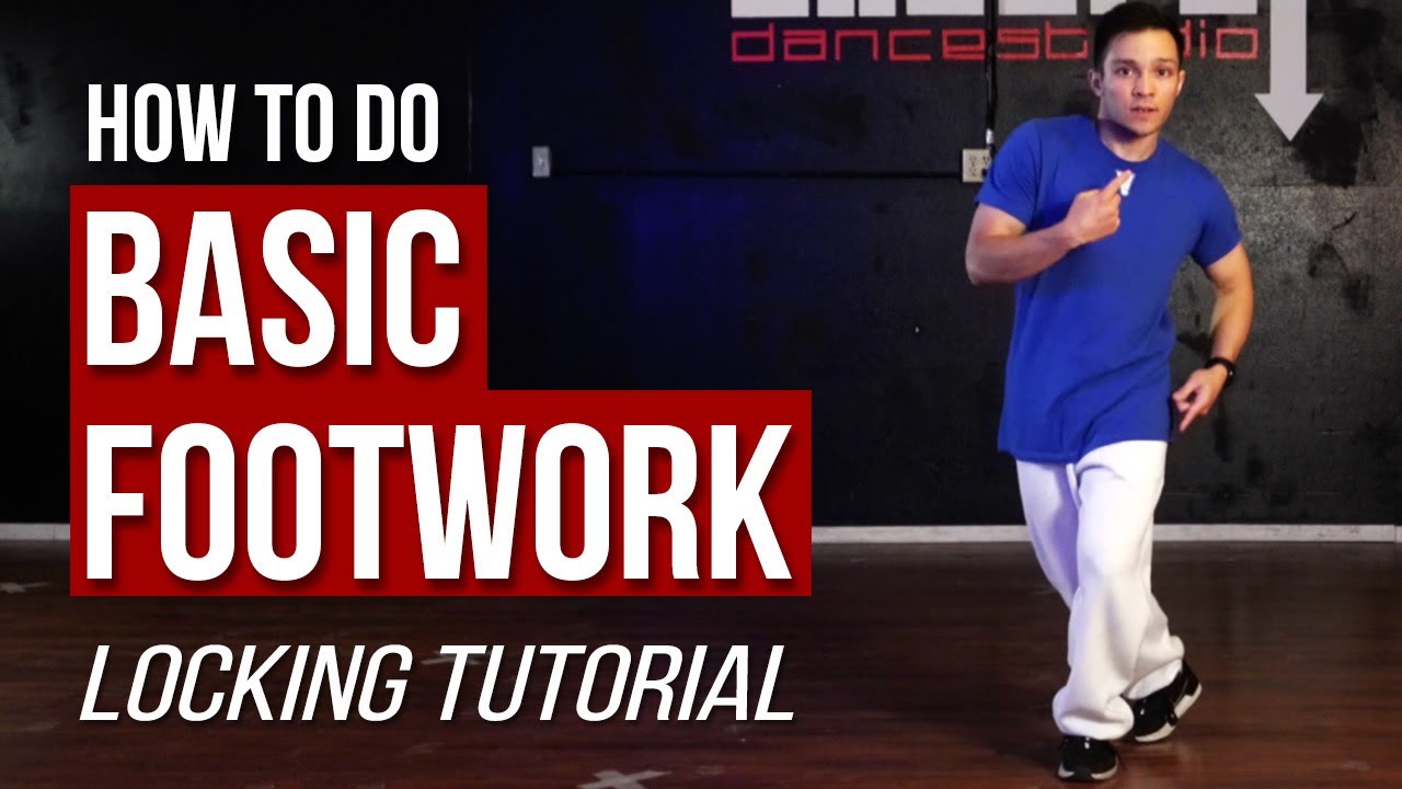 Basic Footwork Patterns In Locking And How To Freestyle With Them