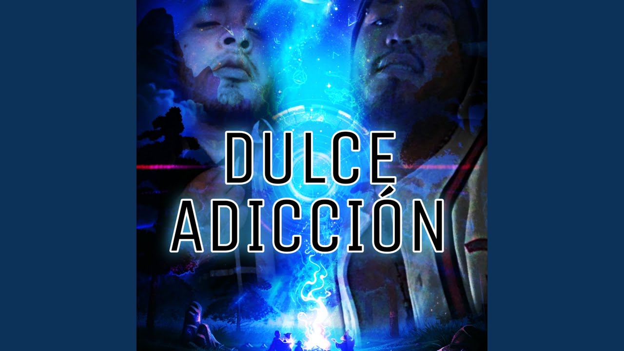 Dulce Adicción Youtube