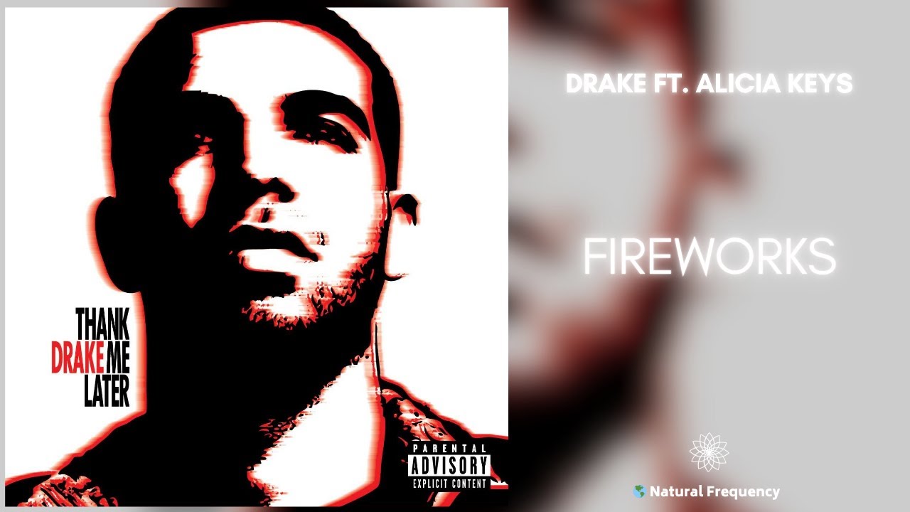 Drake Fireworks Ft Alicia Keys 432hz Youtube