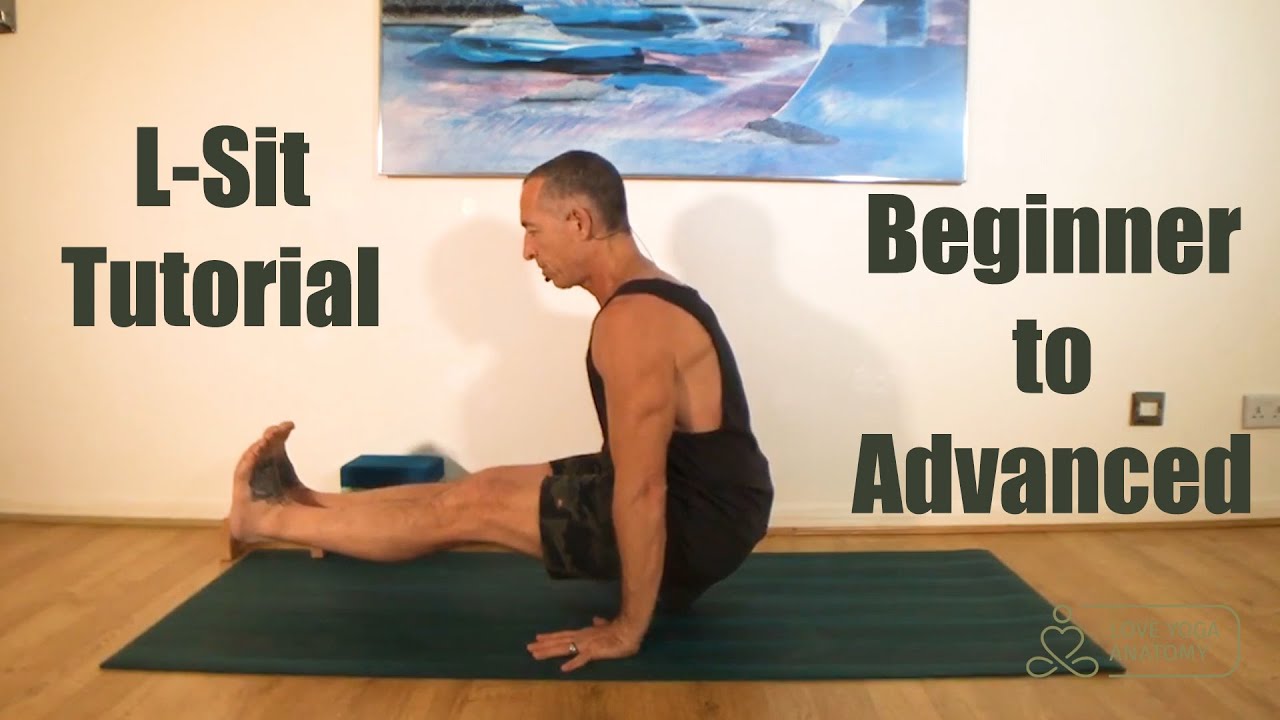 L Sit Tutorial Beginner To Advanced Progressions Youtube